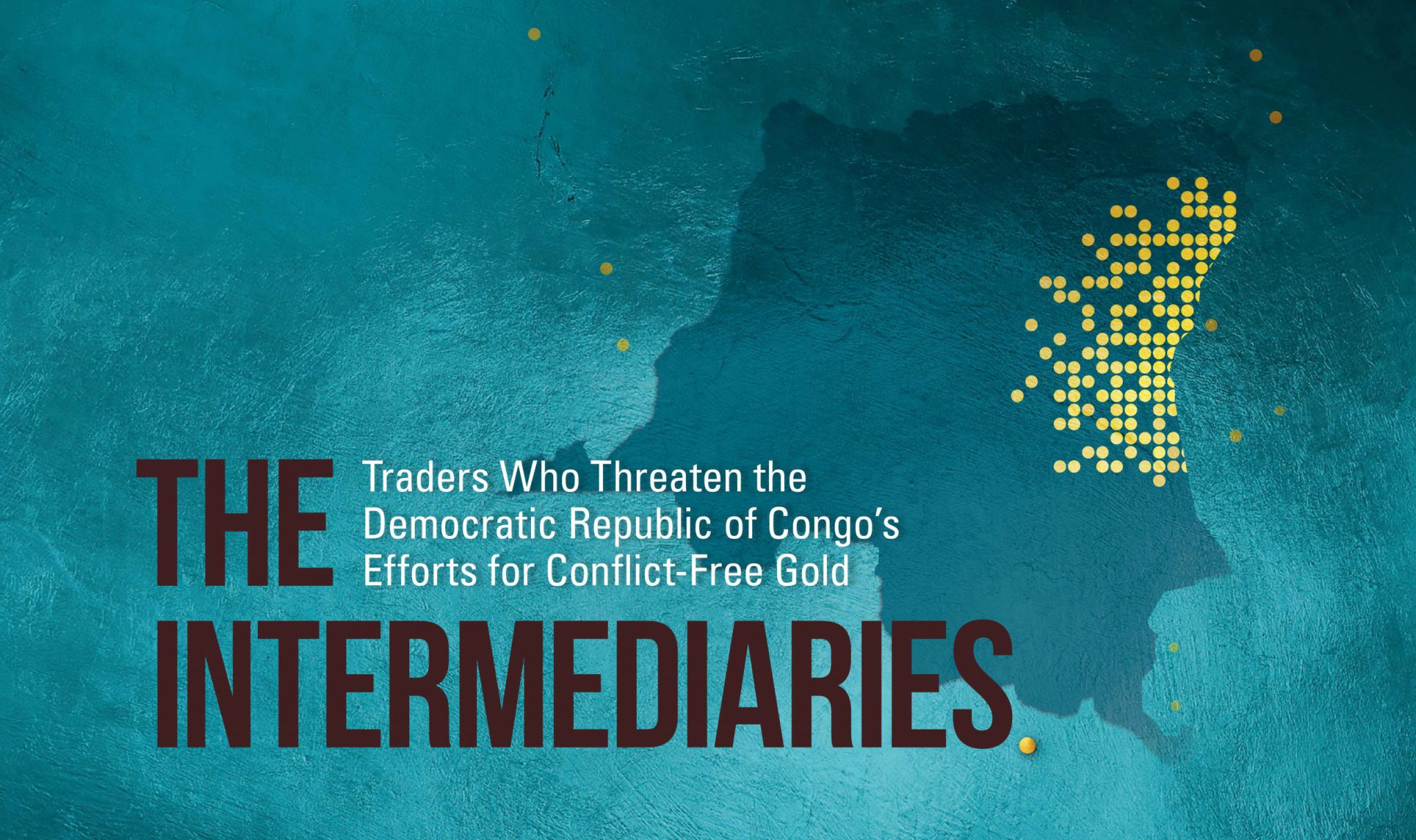 Illicit Gold Trade Thrives with Impunity in the Democratic Republic of Congo - IMPACT